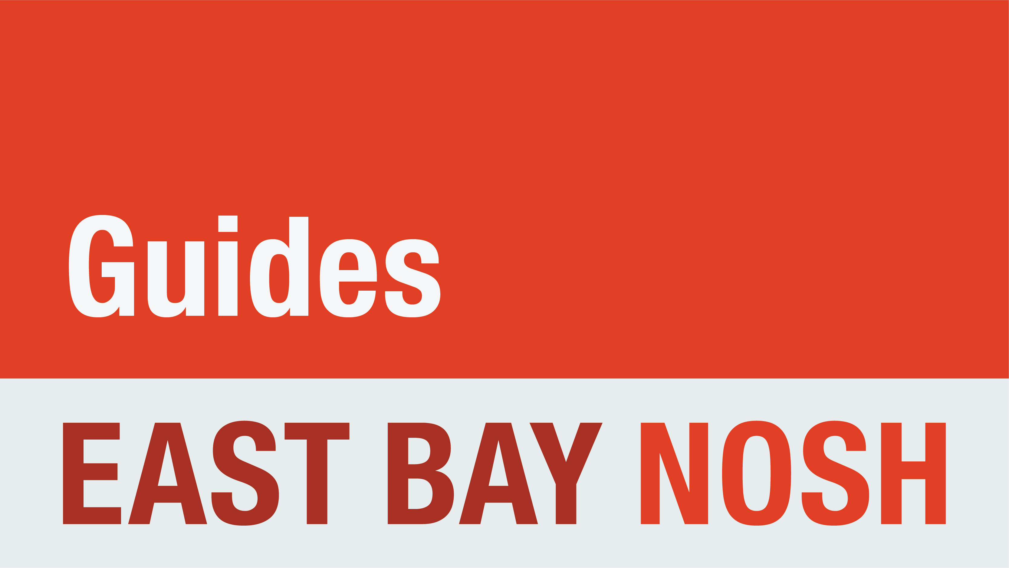 Nosh Guides — Berkeleyside